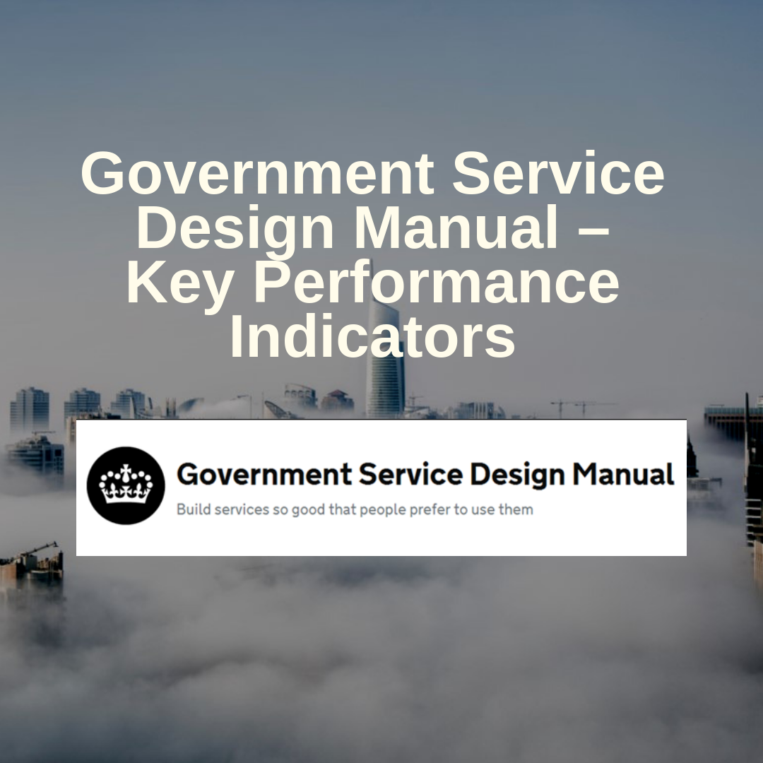 Government Service Design Manual – Key Performance Indicators